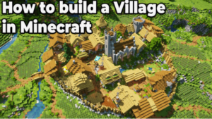 How To Build A Minecraft Village And Create A Thriving Community ...